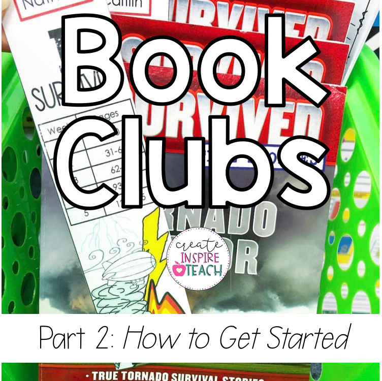 Book Clubs in Elementary - Part 2 (Getting Started) - Create Inspire Teach