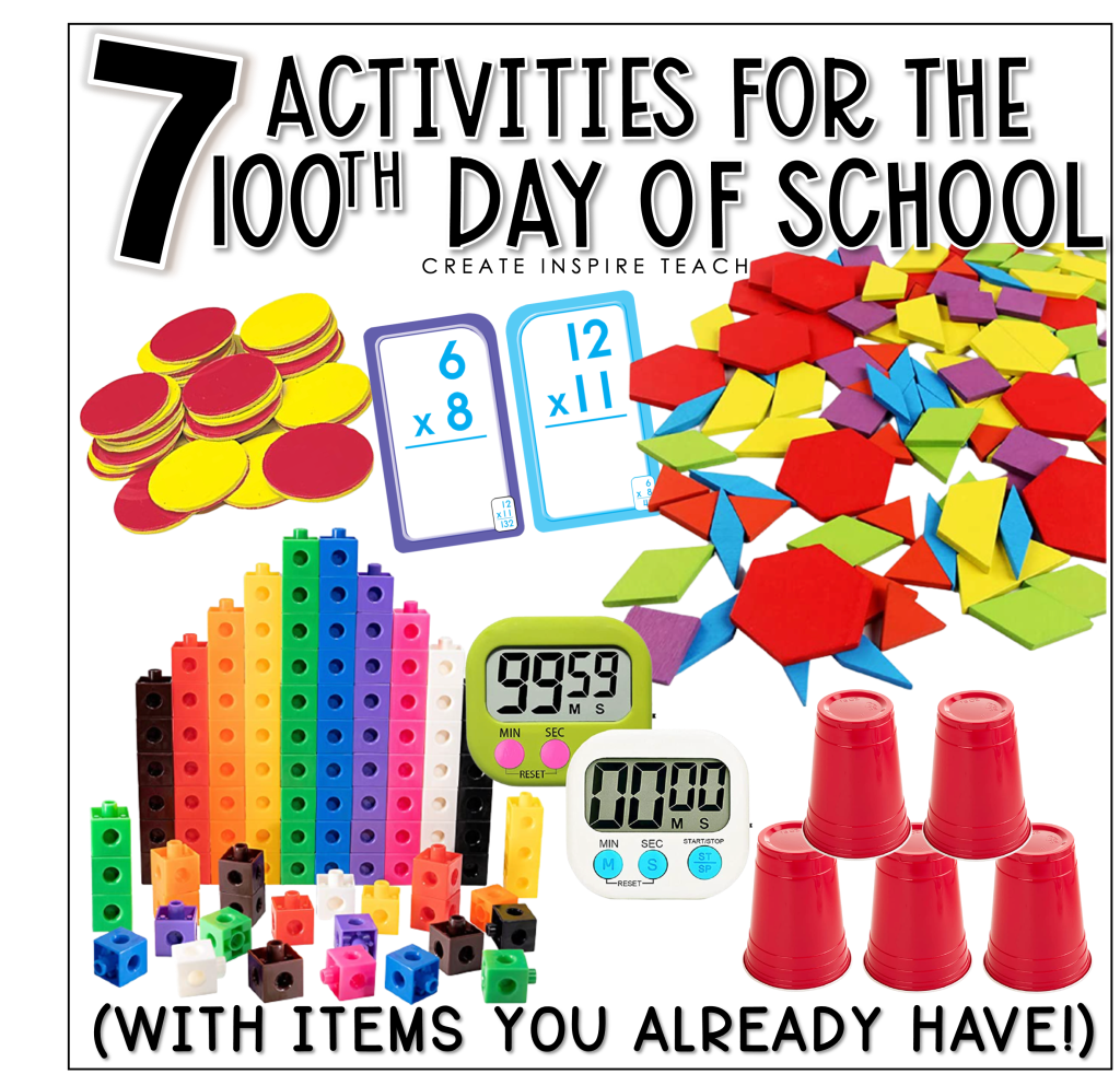 7 Activities for 100 Days of School - Create Inspire Teach