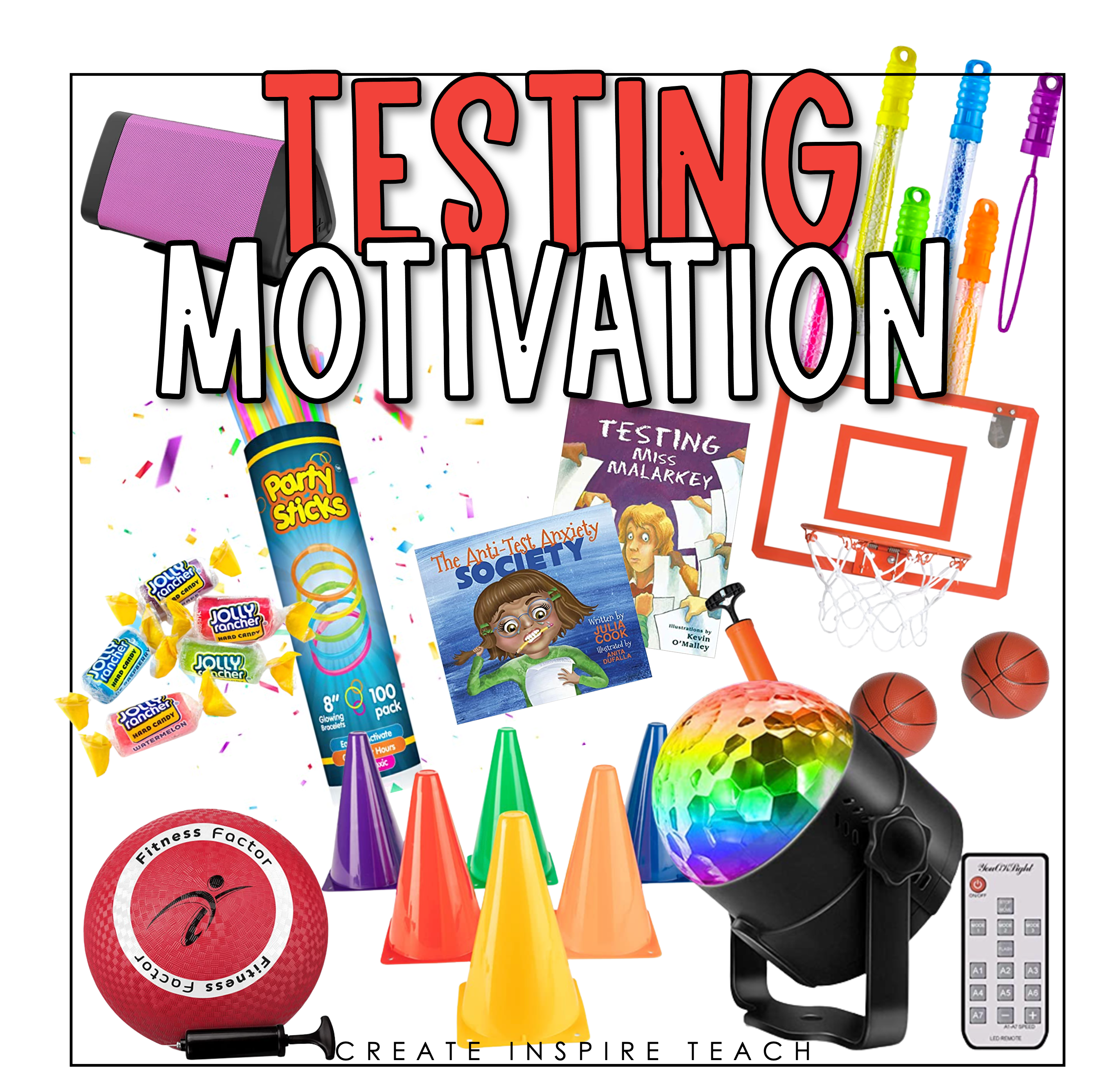 Testing Motivation for Students - Create Inspire Teach