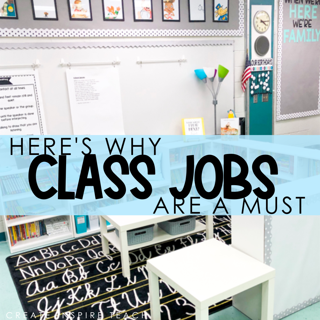 Why Class Jobs for Students are a Must - Create Inspire Teach